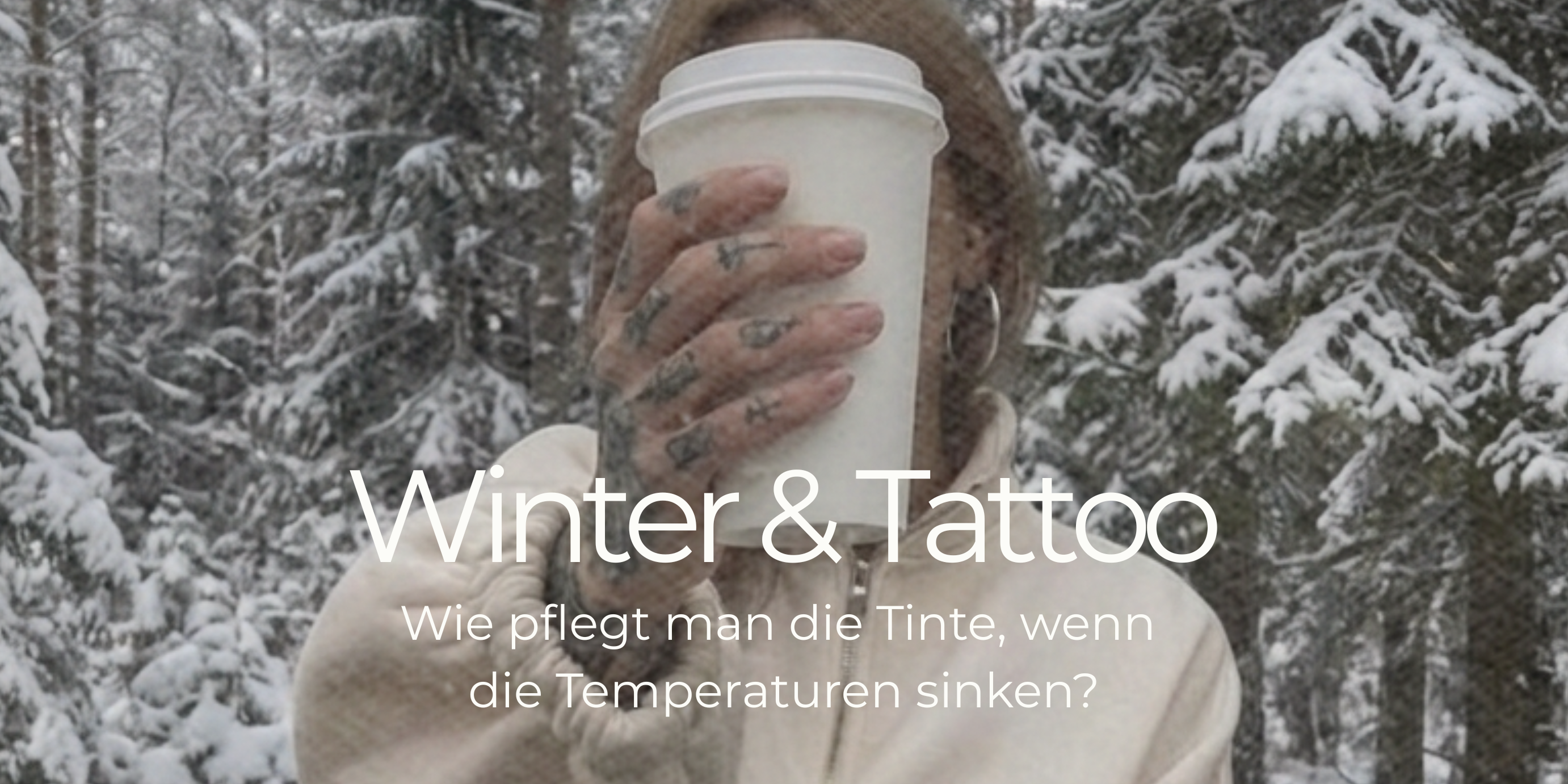Winter & Tattoo – So pflegst du deine Tinte, wenn die Temperaturen fal ...